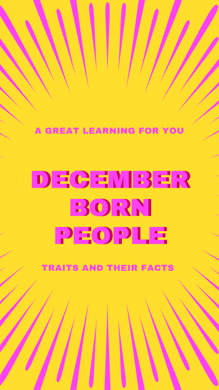 December Born People Traits and Facts You May Not Know