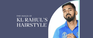 100+ Latest KL Rahul Hairstyles and Haircut in 2023